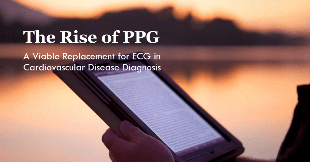 The Rise of PPG: A Viable Replacement for ECG in Cardiovascular Disease ...